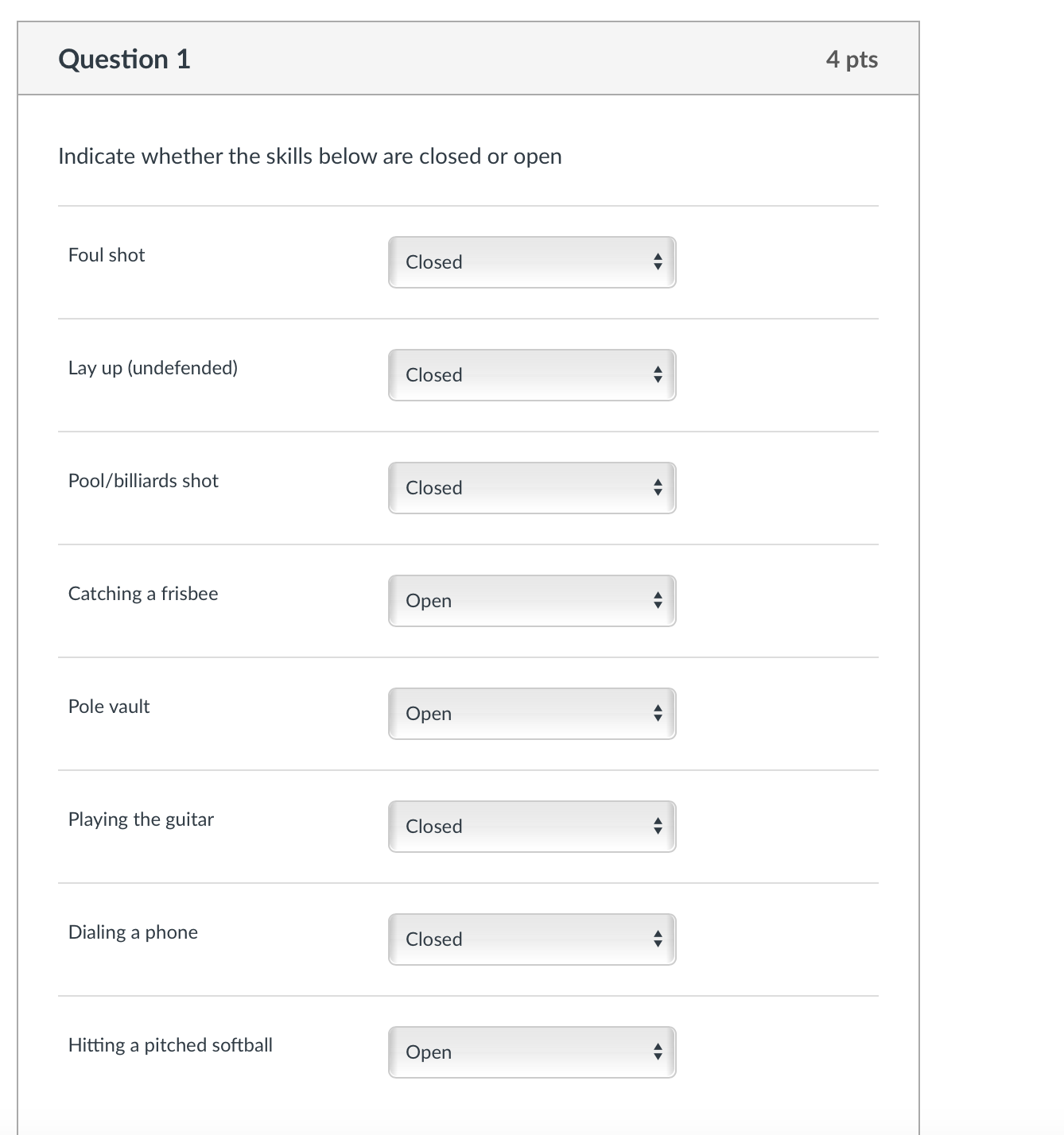 Solved Indicate whether the skills below are closed or open | Chegg.com