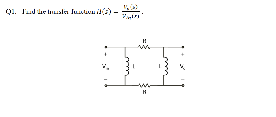 Solved H(s)=Vin(s)Vo(s) | Chegg.com