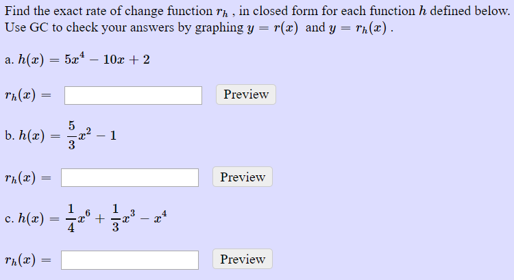 Solved Find the exact rate of change function rh , in closed | Chegg.com