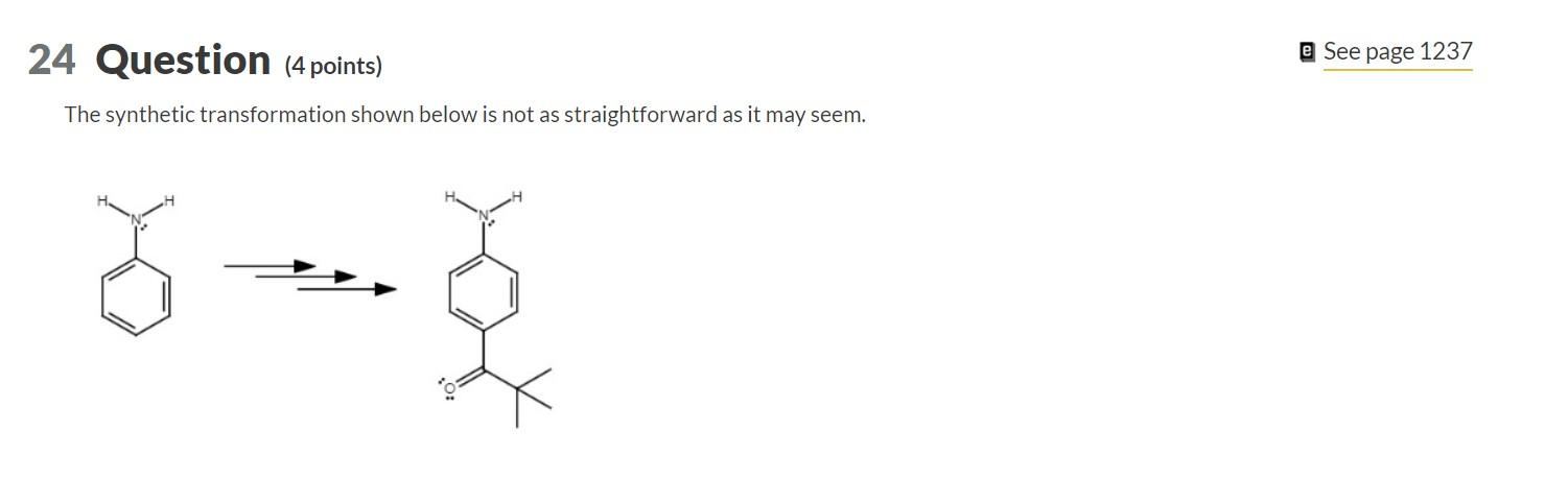 Solved 24 Question ( 4 points) The synthetic transformation | Chegg.com