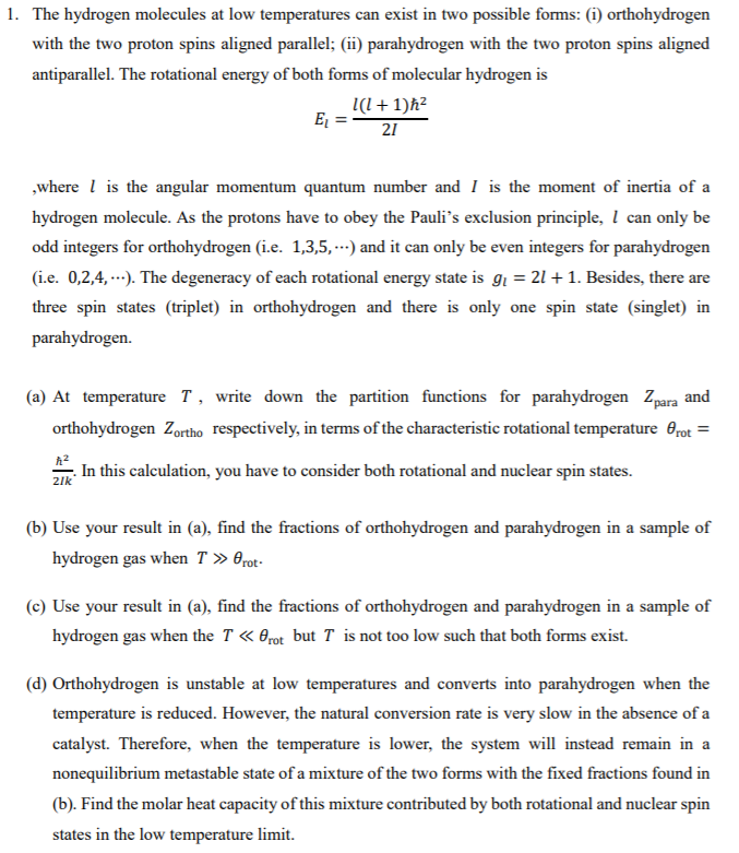 Solved 1. The hydrogen molecules at low temperatures can | Chegg.com