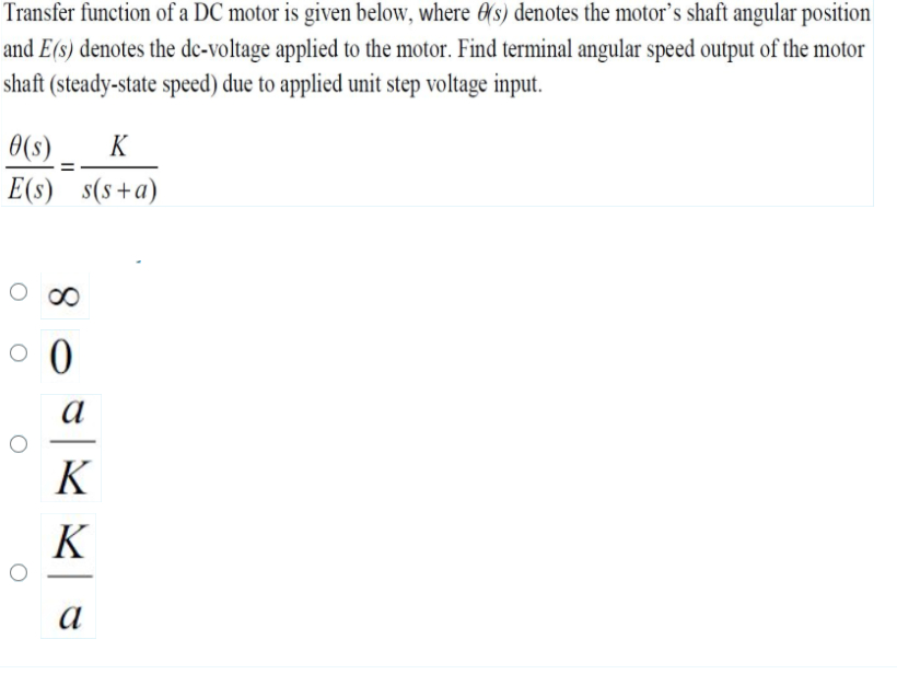 Solved Transfer function of a DC motor is given below, where | Chegg.com