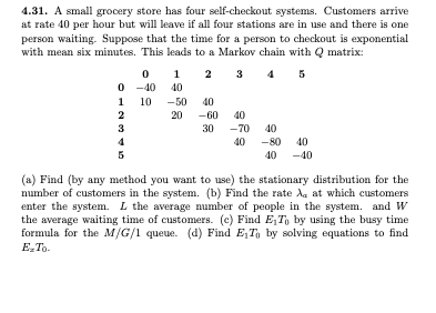 Solved 4.31. A small grocery store has four self-checkout | Chegg.com