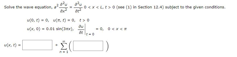Solved Solve the wave equation, a? 020 ox2 0 0 (see (1) in | Chegg.com