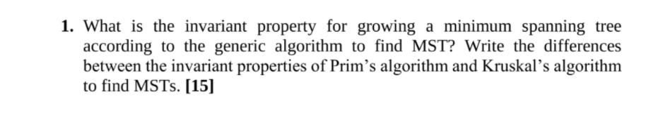 Solved 1. What is the invariant property for growing a | Chegg.com