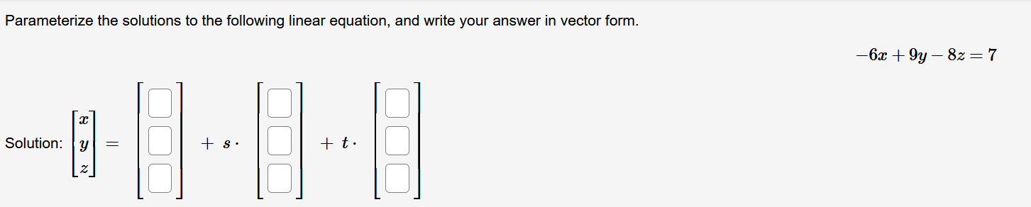 Solved Parameterize the solutions to the following linear | Chegg.com