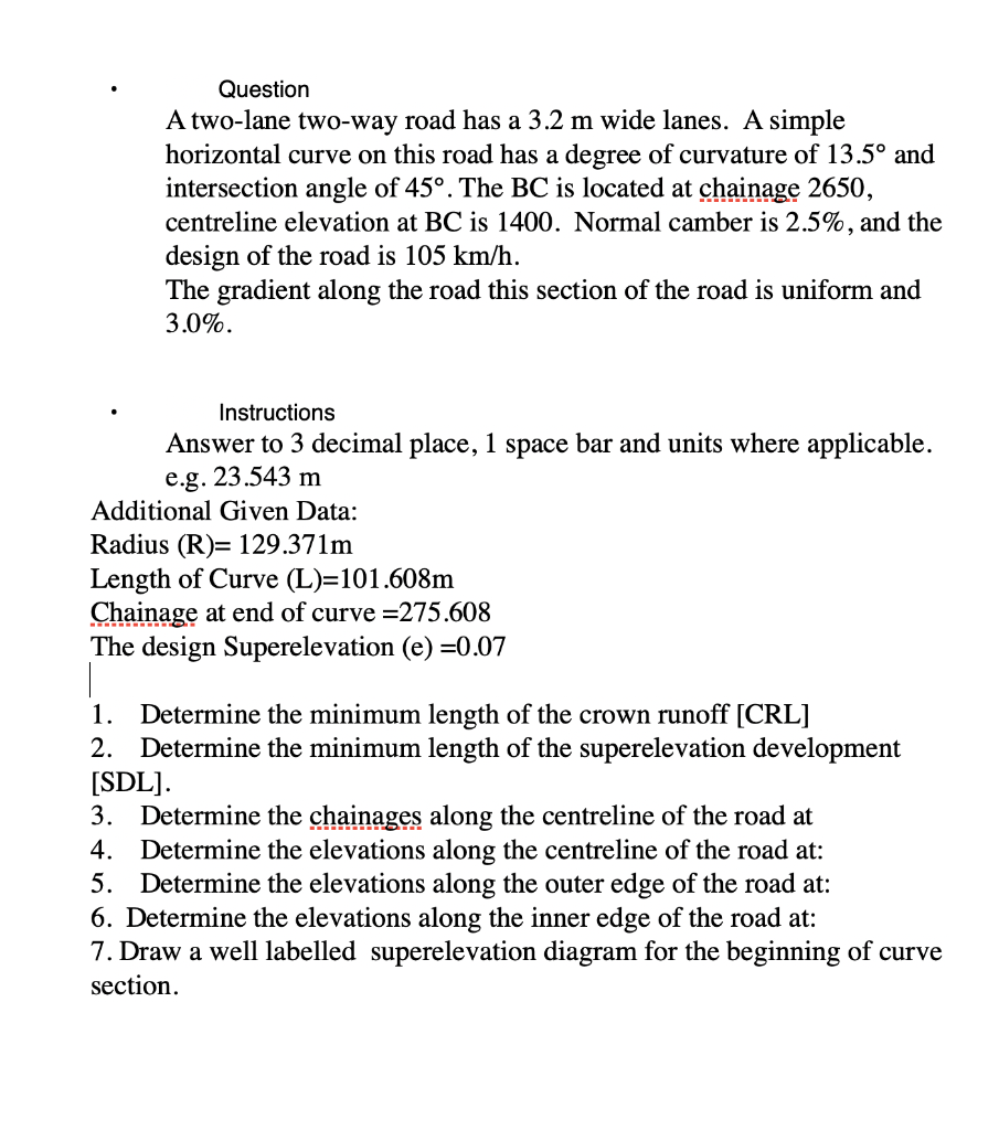 Solved Question A two-lane two-way road has a 3.2 m wide | Chegg.com