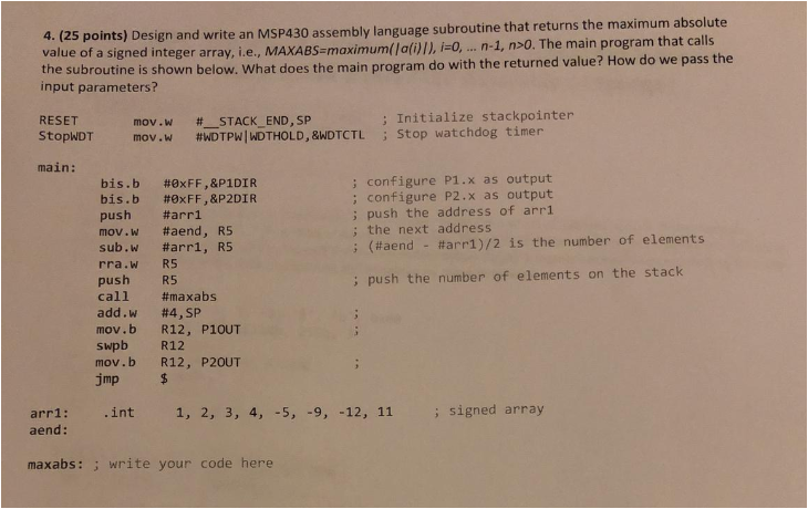 4. (25 points) Design and write an MSP430 assembly | Chegg.com