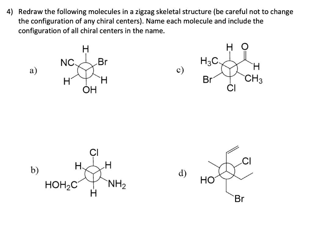 Solved Redraw the following molecules in a zigzag skeletal | Chegg.com