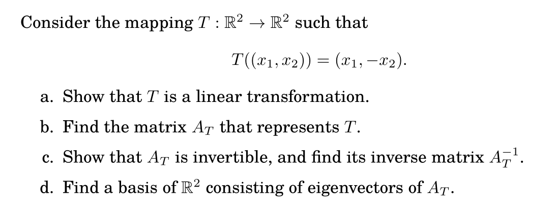 Solved Consider the mapping T:R2→R2 such that | Chegg.com