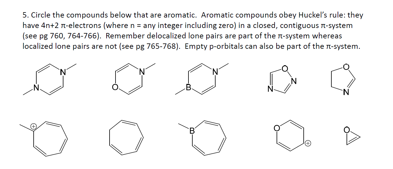 Solved 5. Circle the compounds below that are aromatic. | Chegg.com Solved 5. Circle the compounds below that are aromatic. | Chegg.com