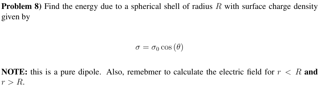 Solved Problem 8) ﻿Find the energy due to a spherical shell | Chegg.com