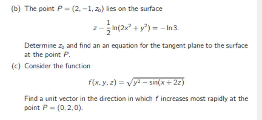 Solved (b) The point P=(2,−1,z0) lies on the surface | Chegg.com
