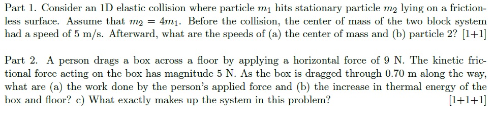 Solved Part 1. Consider an 1D elastic collision where | Chegg.com