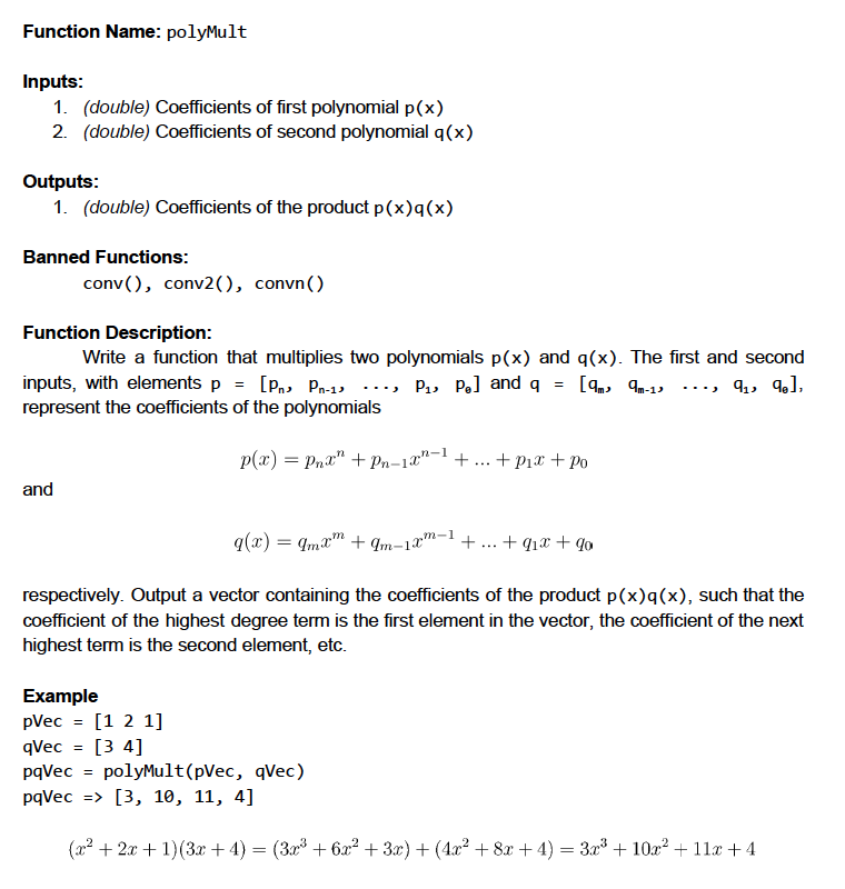 Solved Function Name: polyMult Inputs: 1. (double) | Chegg.com