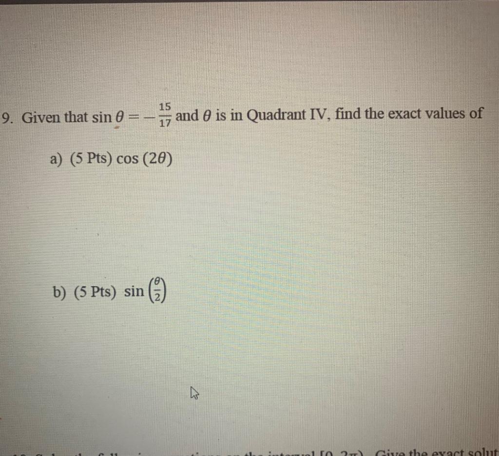 Solved Given that sinθ=−1715 and θ is in Quadrant IV, find | Chegg.com