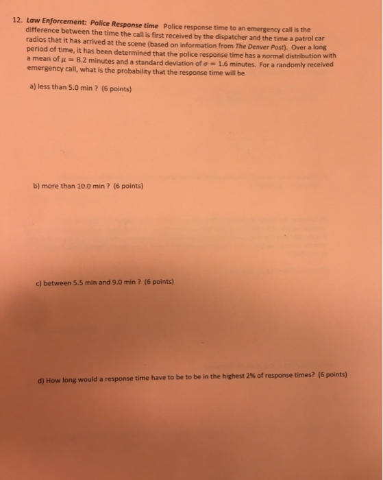 Solved 12. Law Enforcement: Police Response time Police | Chegg.com