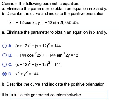 Solved Give parametric equations that describe a full circle | Chegg.com