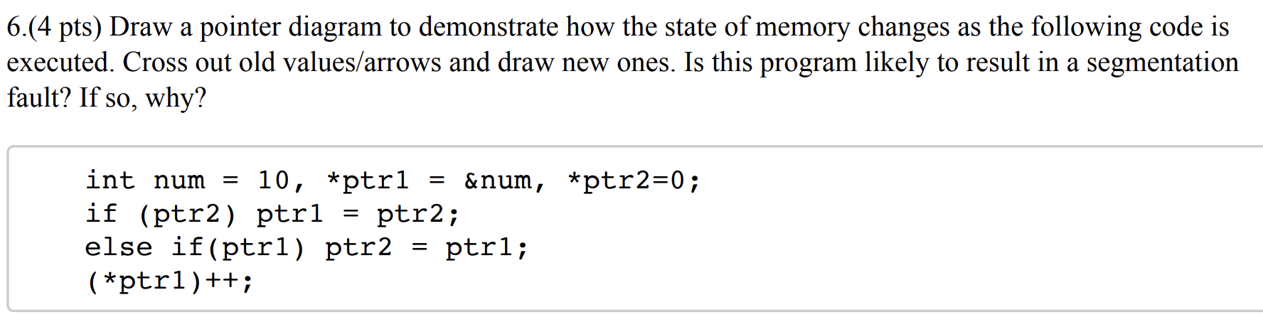 (Solved) : 6 4 Pts Draw Pointer Diagram Demonstrate State Memory ... (Solved) : 6 4 Pts Draw Pointer Diagram Demonstrate State Memory ...