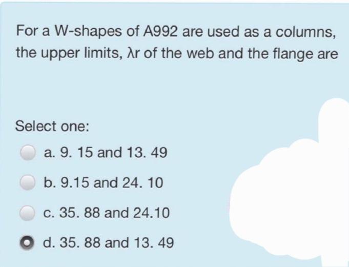 Solved For a W-shapes of A992 are used as a columns, the | Chegg.com