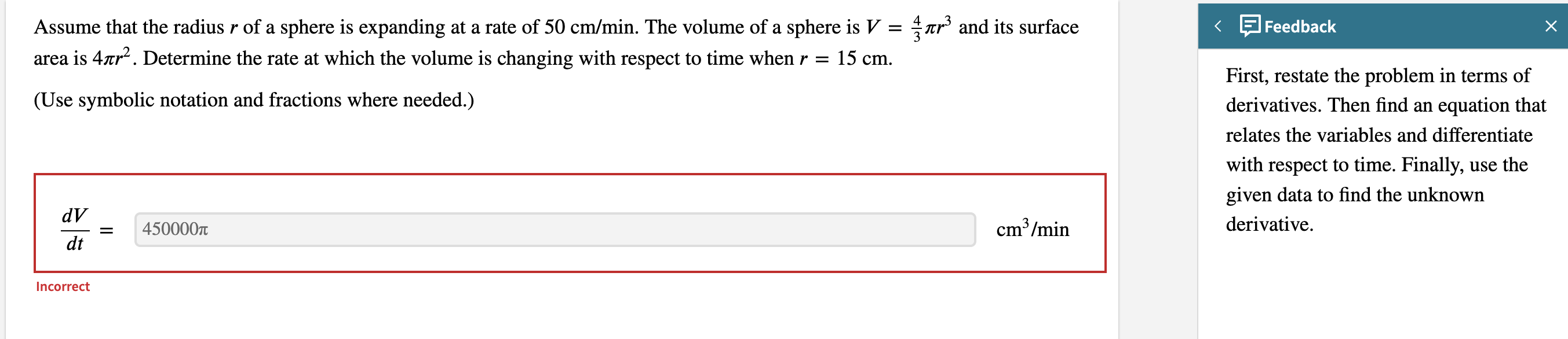 Solved Assume that the radius r of a sphere is expanding at | Chegg.com