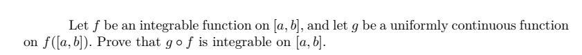 Solved Let f be an integrable function on [a,b], and let g | Chegg.com
