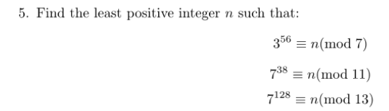 Solved 5. Find the least positive integer n such that: 356 = | Chegg.com