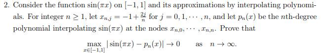 [Solved]: Consider the function sin(x) on [1,1] and its ap