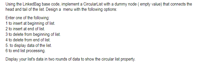 Solved Using the LinkedBag base code, implement a | Chegg.com