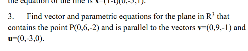 Solved 3. Find vector and parametric equations for the plane | Chegg.com