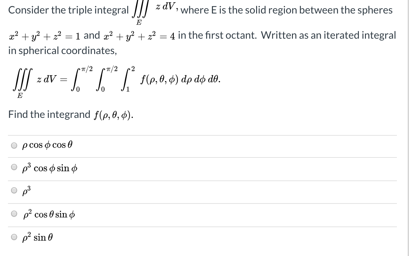 Solved DV. Consider the triple integral dv, where E is the | Chegg.com