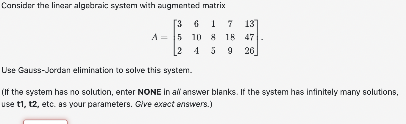 Solved Consider the linear algebraic system with augmented | Chegg.com