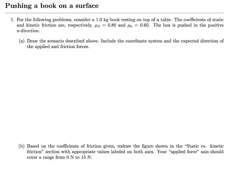 Solved Pushing a book on a surface 1. For the following | Chegg.com