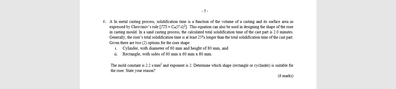 Solved -3- E. A In metal casting process, solidification | Chegg.com