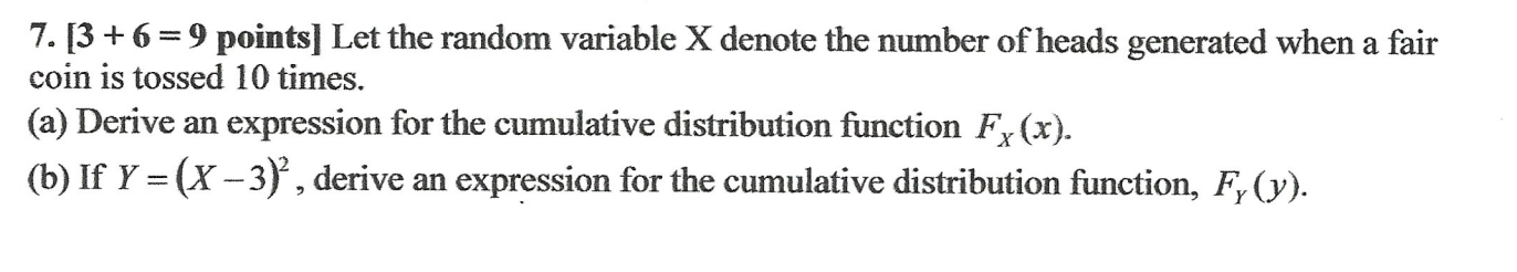 Solved 7. [ 3+6=9 points] Let the random variable X denote | Chegg.com