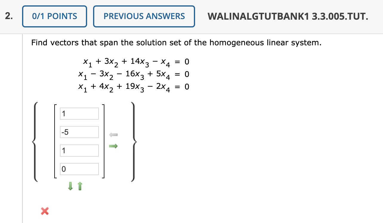 Solved 0/1 POINTS PREVIOUS ANSWERS WALINALGTUTBANK1 | Chegg.com