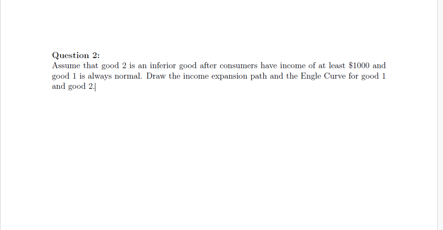 Solved Question 2:Assume that good 2 ﻿is an inferior good | Chegg.com