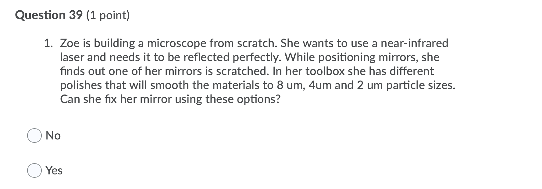 Solved Question 39 (1 point) 1. Zoe is building a microscope | Chegg.com