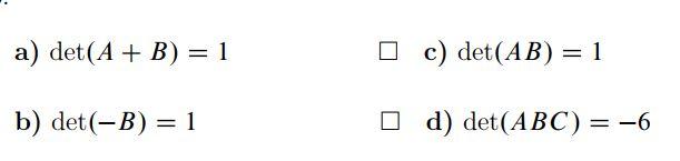 Solved Let A; B and C matrices of order n such that det A | Chegg.com