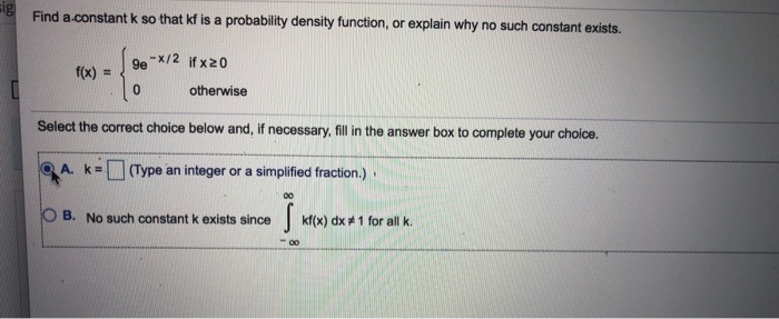 Solved ig Find a-constant k so that kf is a probability | Chegg.com