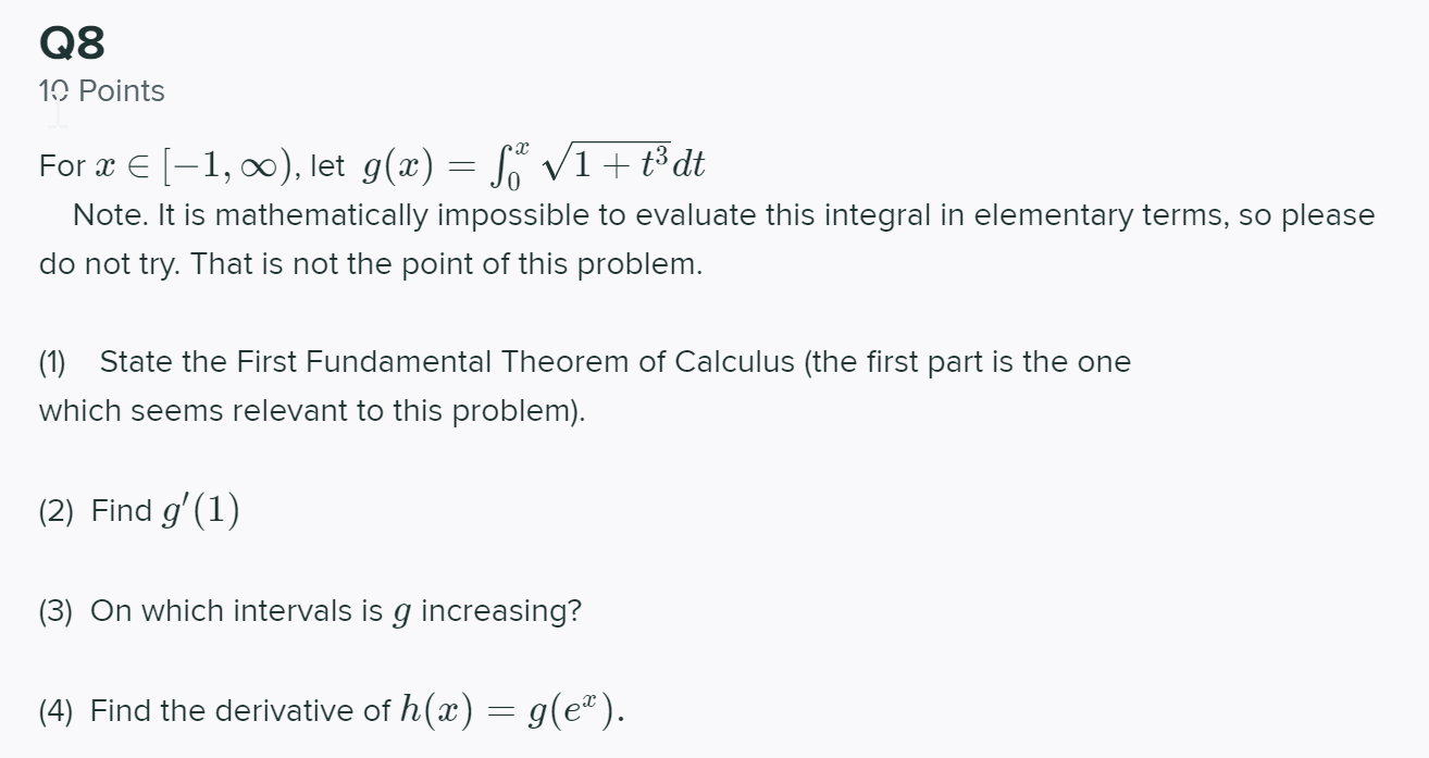 Solved Q8 10 Points For x € (-1,0), let g(x) = S" V1 + tdt | Chegg.com