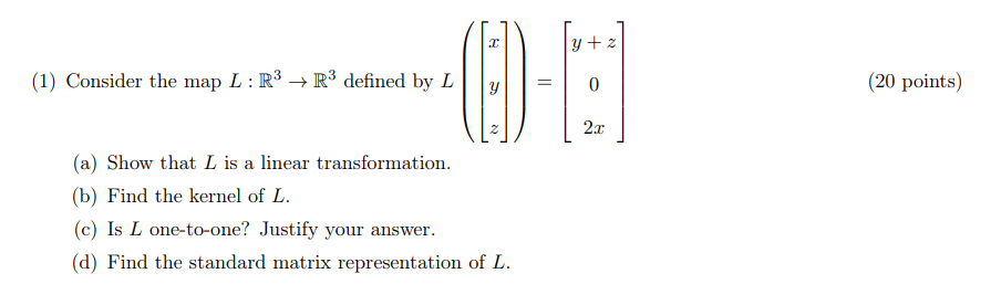 Solved y + 2 (1) Consider the map L: R3 + R3 defined by L 0 | Chegg.com