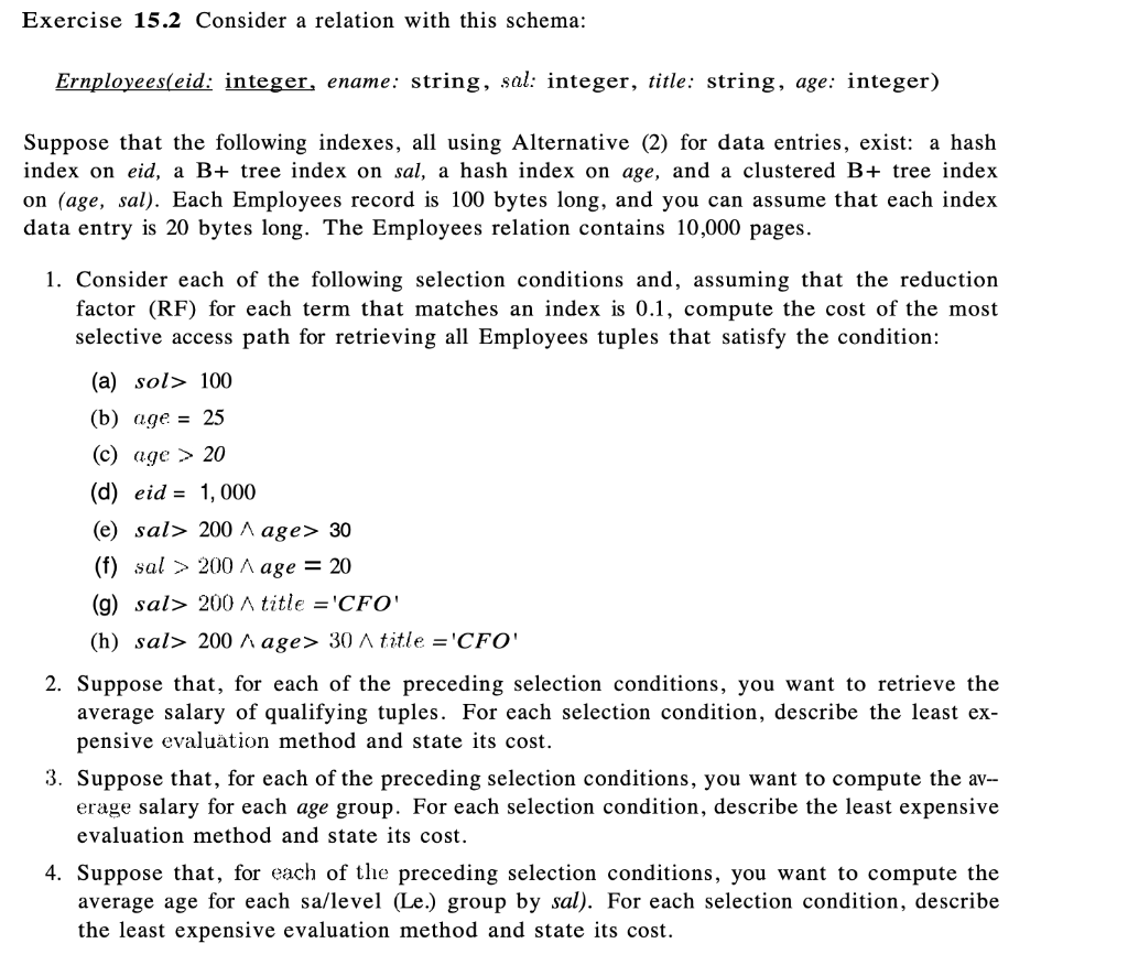 Solved Exercise 15.2 Consider a relation with this schema: | Chegg.com