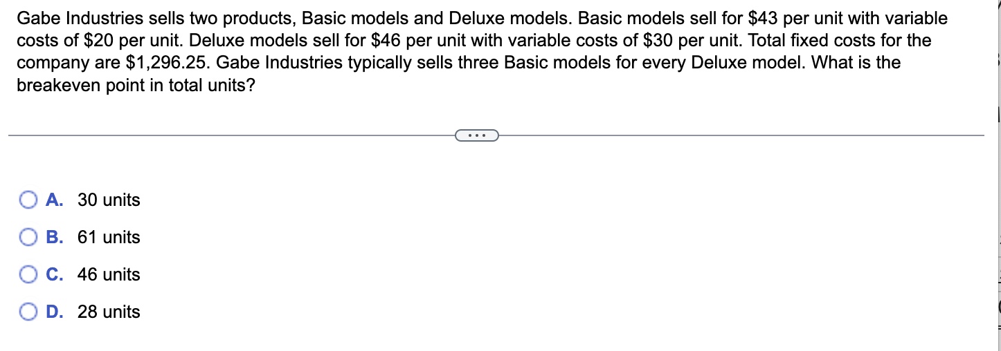 Solved Gabe Industries sells two products, Basic models and | Chegg.com
