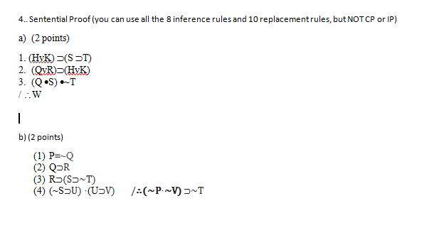 Solved 4.. Sentential Proof (you can use all the 8 inference | Chegg.com