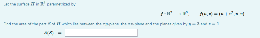 Solved Let the surface H in R3 parametrized by | Chegg.com