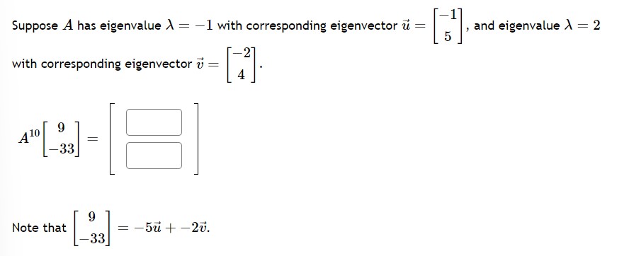 Solved Suppose A has eigenvalue λ=−1 with corresponding | Chegg.com