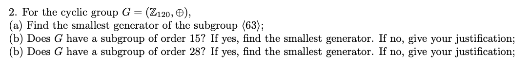 Solved 2. ﻿For the cyclic group \( | Chegg.com