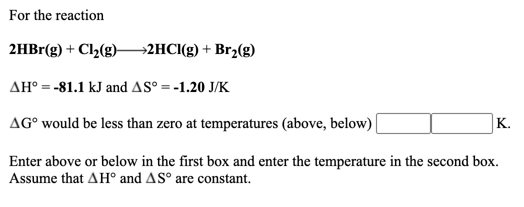 Solved For the reaction 2HBr(g) + Cl2(g) 2HCl(g) + Br2(g) | Chegg.com
