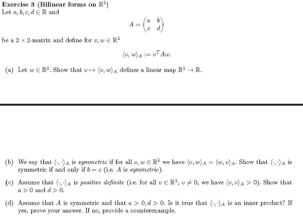 Solved Exercise 3 (Bilinear forms on R2) Let a, b,c,d eR and | Chegg.com